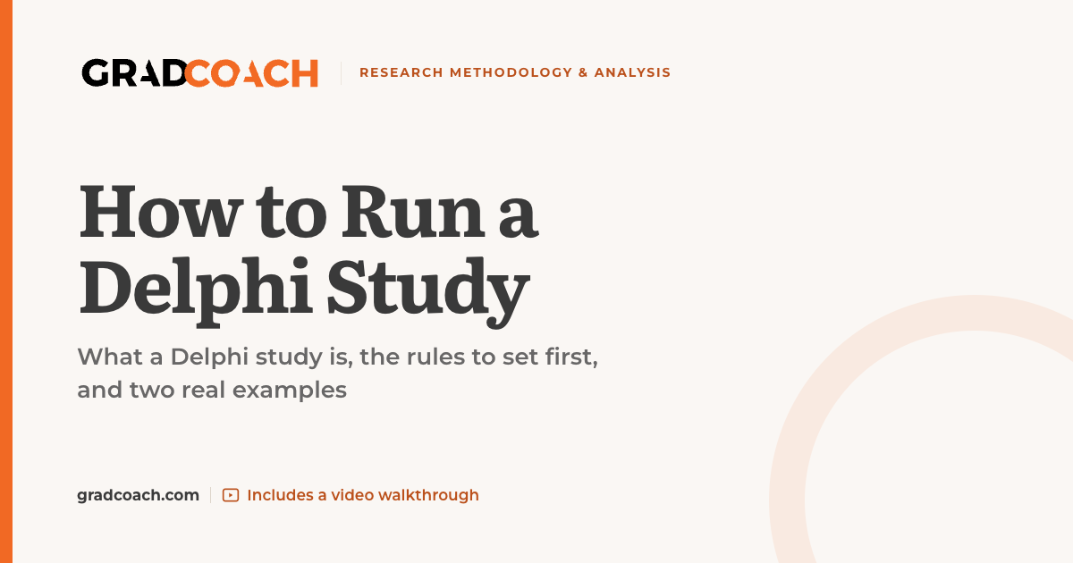 Delphi Study: How to Plan and Run One - Grad Coach