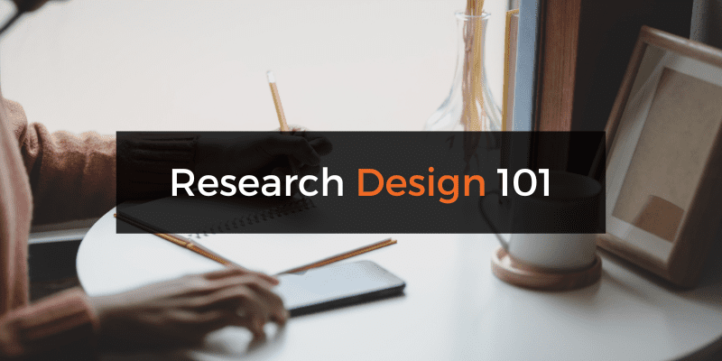 What Is Research Design 8 Types Examples Grad Coach