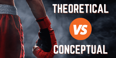 Theoretical vs Conceptual Framework (+ Examples) - Grad Coach